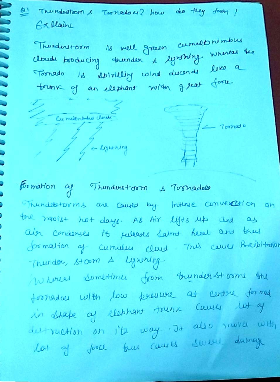 1. What are thunderstorms and tornadoes? How do they form? Explain ...