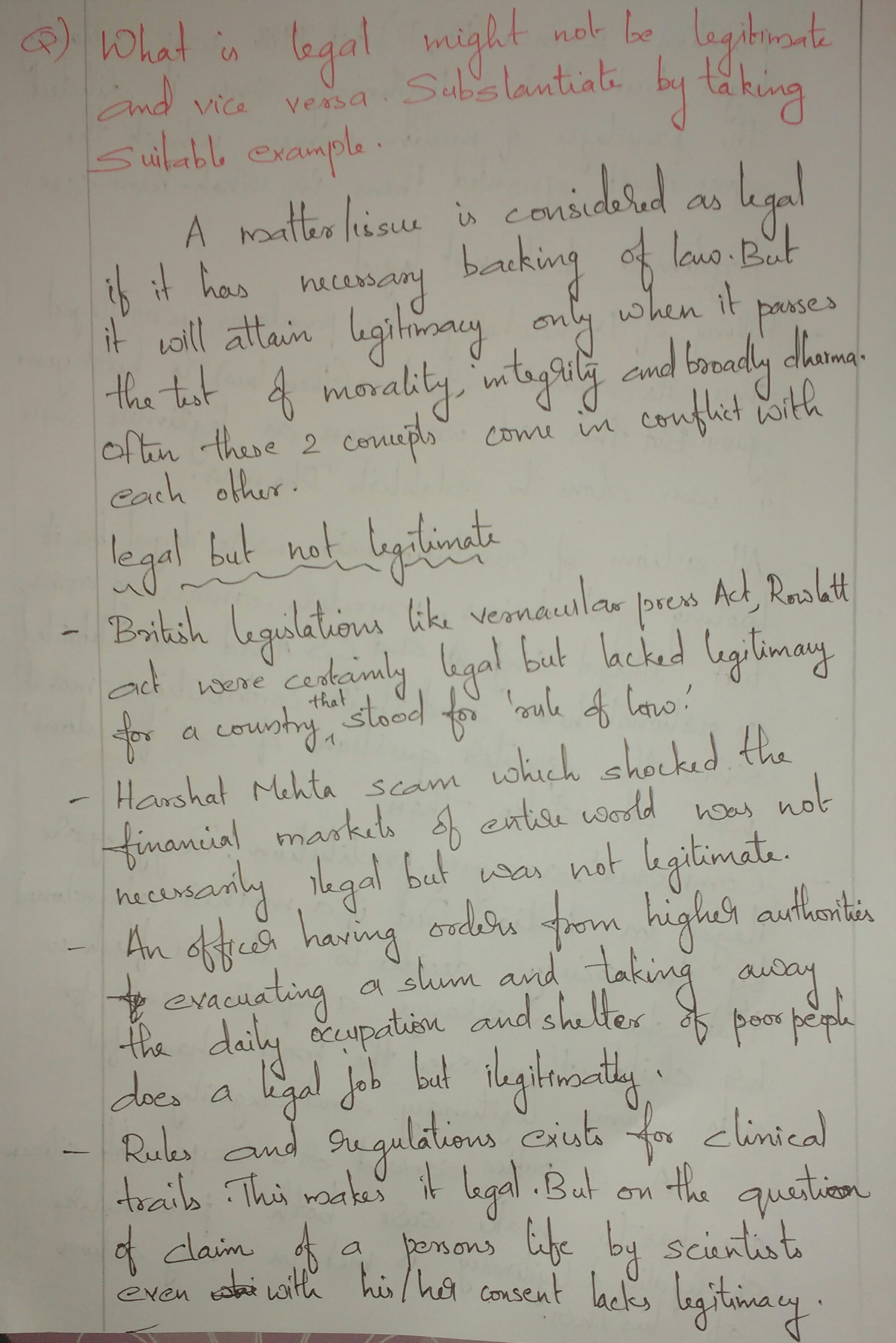 1. What is legal might not be legitimate and vice versa. Substantiate ...