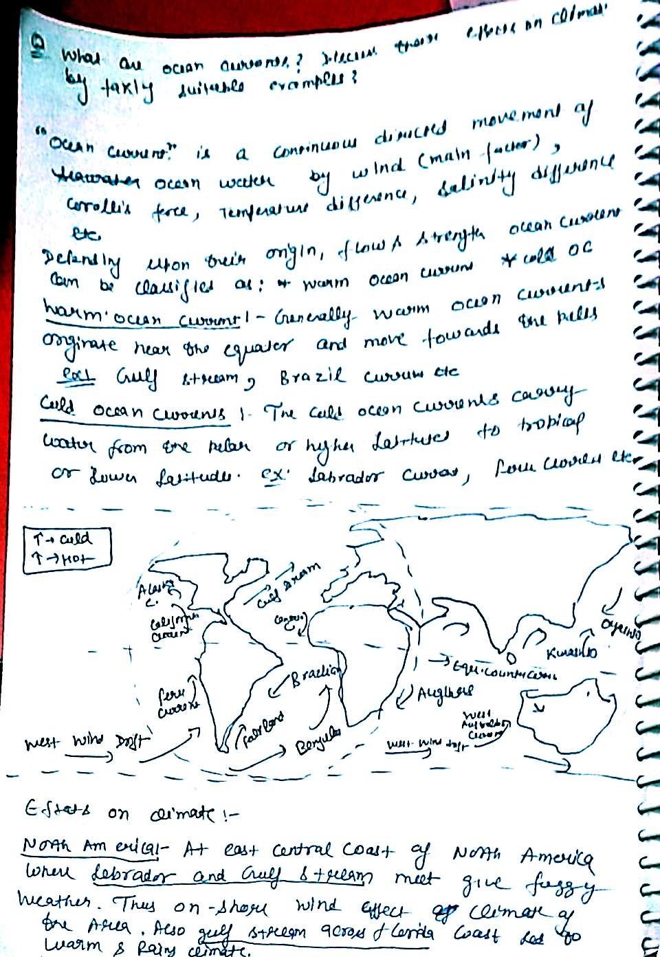 1. What are ocean currents? Discuss their effects on climate by taking ...
